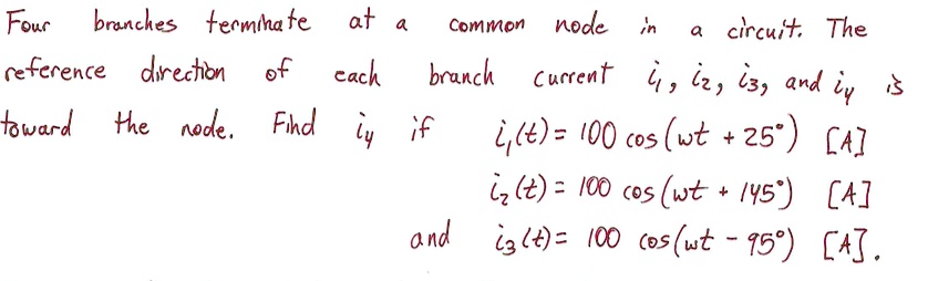 VIDEO solution: Four branches terminate at a common node in a circuit: The reference direction ...