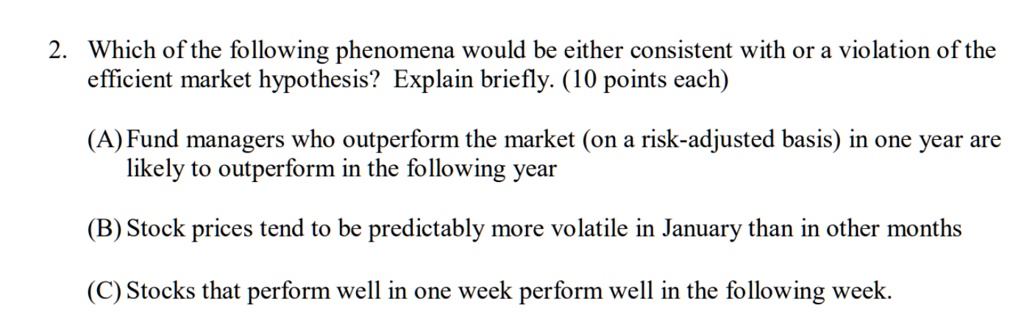 2. Which of the following phenomena would be consistent with or a ...