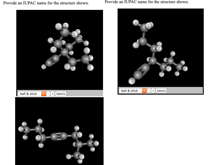 SOLVED: Provide an IUPAC name for the structure shown: ball stick ...