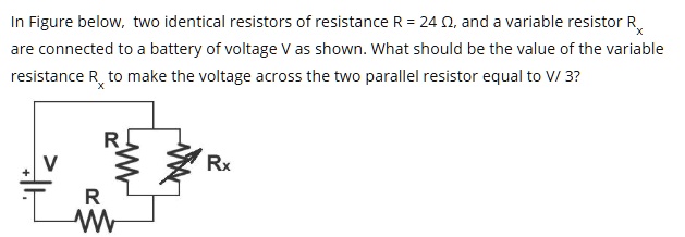 SOLVED: In Figure below; two identical resistors of resistance R = 24 0 ...