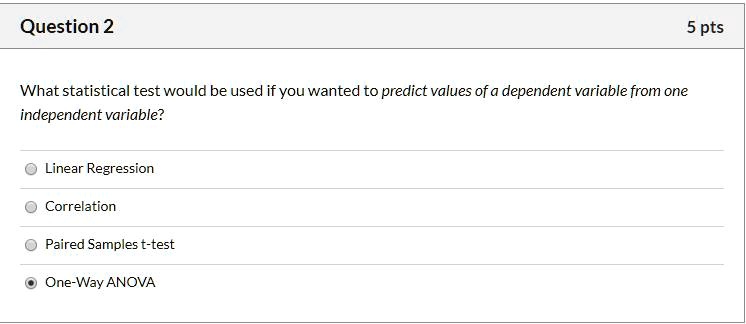 question 2 5 pts what statistical test would be used if you wanted to ...