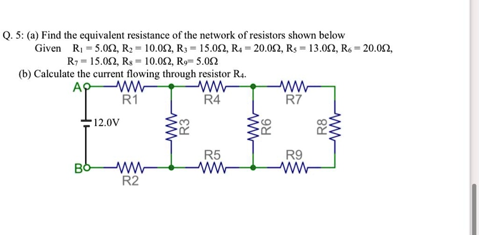 q5 a find the equivalent resistance of the network of resistors shown ...