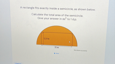 SOLVED: A rectangle fits exactly inside a semicircle, as shown below ...