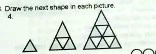 SOLVED: Draw the next shape in each picture.