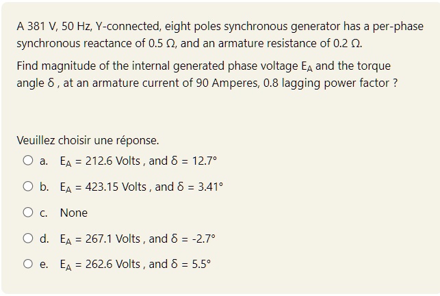 SOLVED: A 381 V, 50Hz, Y-connected, eight poles synchronous generator has a per-phase ...