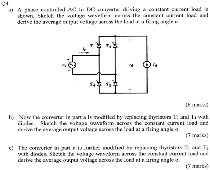 SOLVED: Q4. A phase-controlled AC to DC converter driving a constant ...