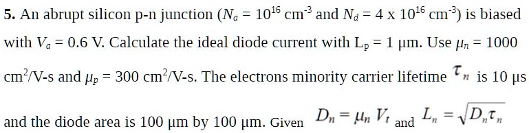 SOLVED: An abrupt silicon p-n junction (Na = 10^16 cm^-3 and Nd = 4 x ...