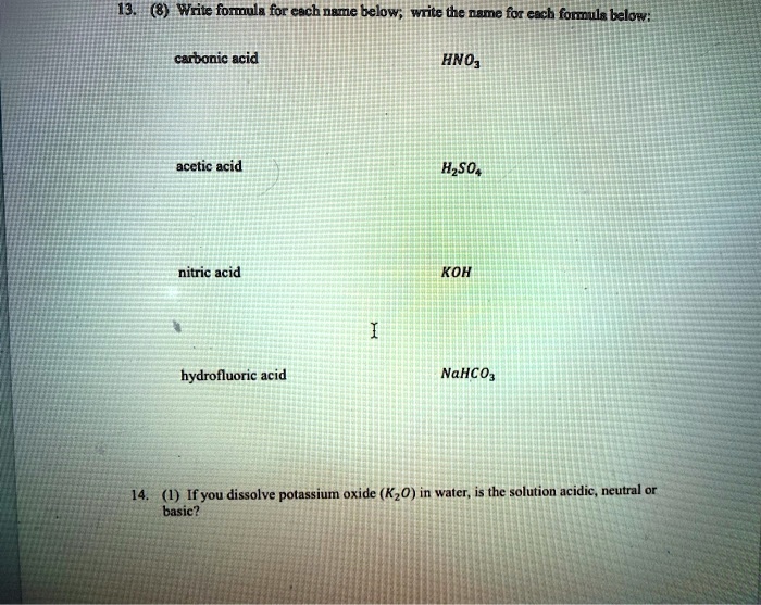 SOLVED: (8) Write fonula for cech neme belw; write the name for each ... SOLVED: (8) Write fonula for cech neme belw; write the name for each ...