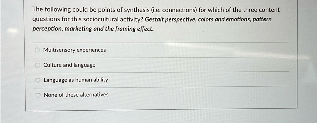 The following could be points of synthesis (i.e. connections) for which ...