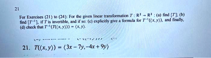 SOLVED: 21. For Exercises 21 to 24: For the given linear transformation ...