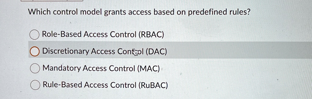 which control model grants access based on predefined rules role based ... which control model grants access based on predefined rules role based ...