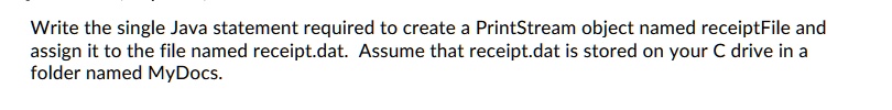 SOLVED: Write the single Java statement required to create a ...