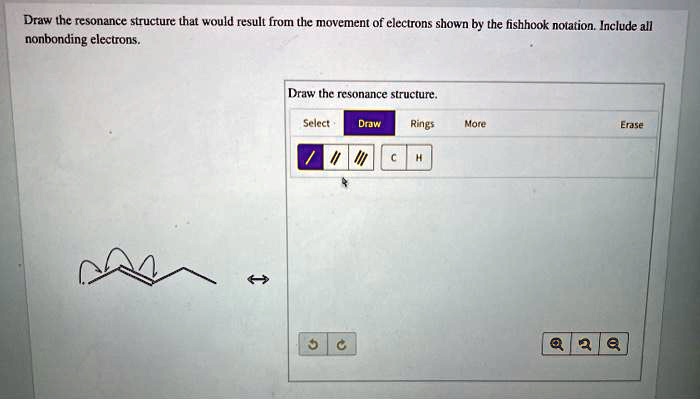 draw the resonance structurc that would result from the movement of ...