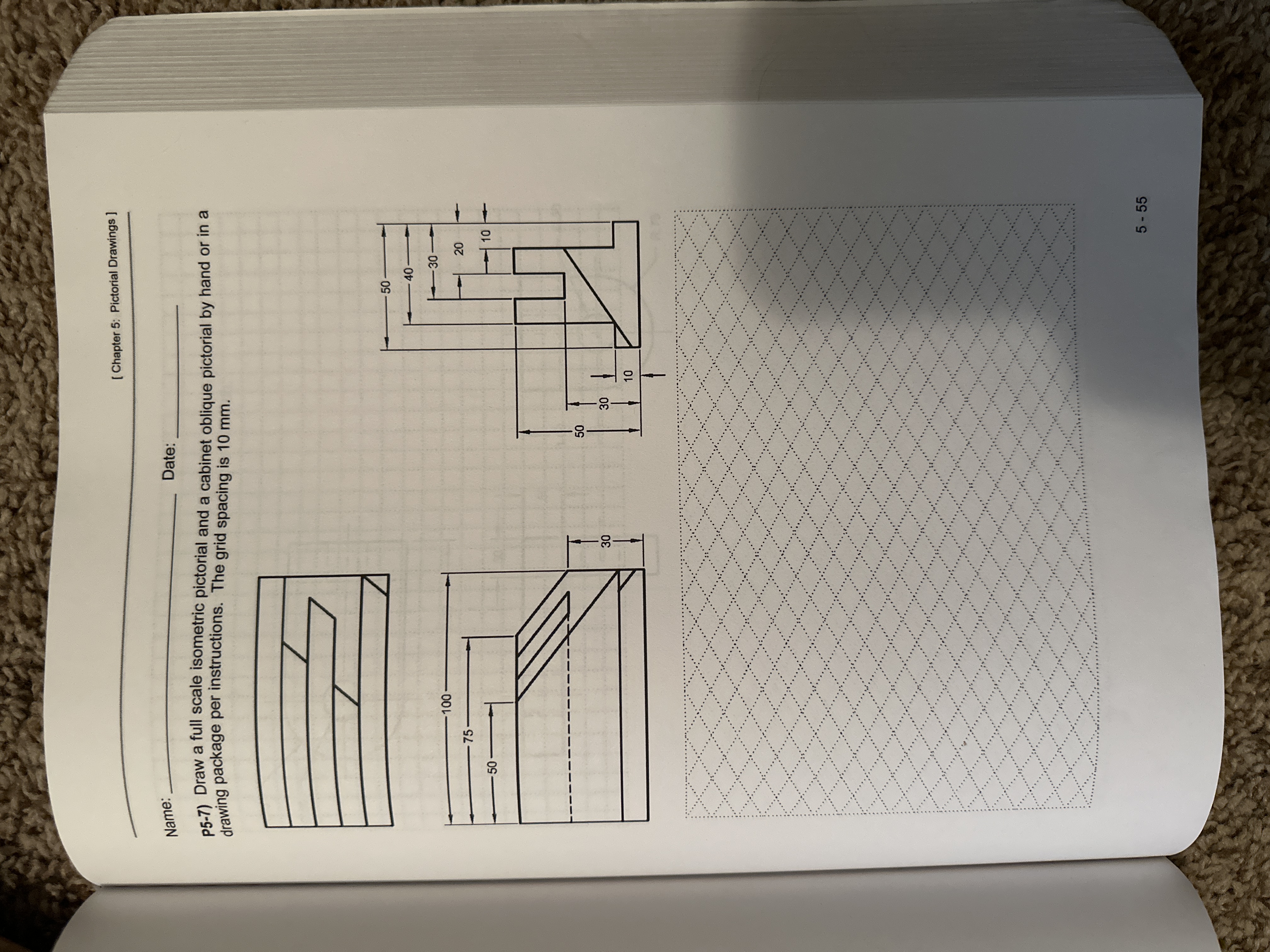 [ Chapter 5: Pictorial Drawings ] Name: Date: P5-7) Draw a full scale ...