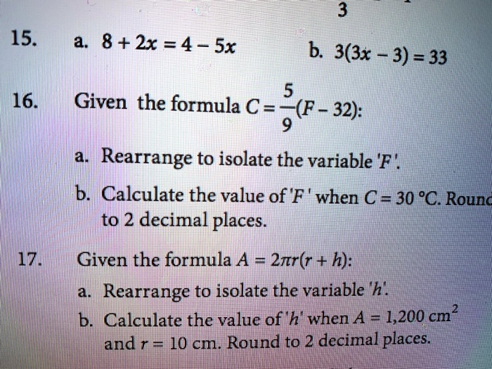SOLVED: 3 15. 0 8 + 2x =4 -Sx '9 xe)e 3) = 33 5 Given the formula C = 2 ...