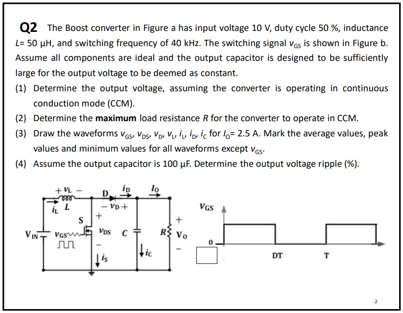 Q2 The Boost converter in Figure a has input voltage 10 V, duty cycle 50%, inductance L= 50 µH ...