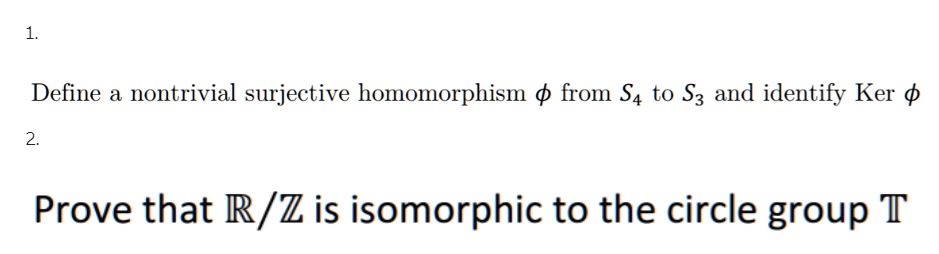 define nontrivial surjective homomorphism from s4 to s3 and identify ...