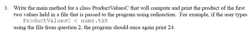 SOLVED: Write the main method for a class ProductValuesC that will ...