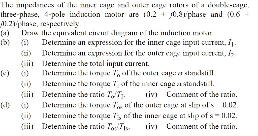 The impedances of the inner cage and outer cage rotors of a double-cage ...