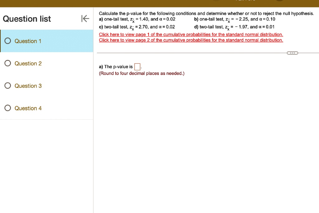 Solved Calculate The P Value For The Following Conditions And Determine Whether Or Not To