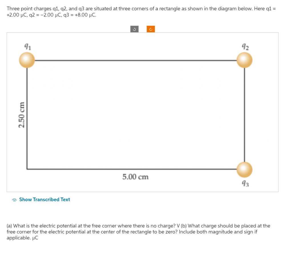 Three point charges q1, q2, and q3 are situated at three corners of a rectangle as shown in the ...