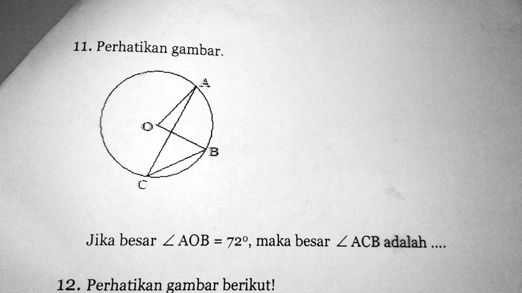 SOLVED: jika besar sudut AOB=72°maka besar sudut ABC adalah 11 ... SOLVED: jika besar sudut AOB=72°maka besar sudut ABC adalah 11 ...