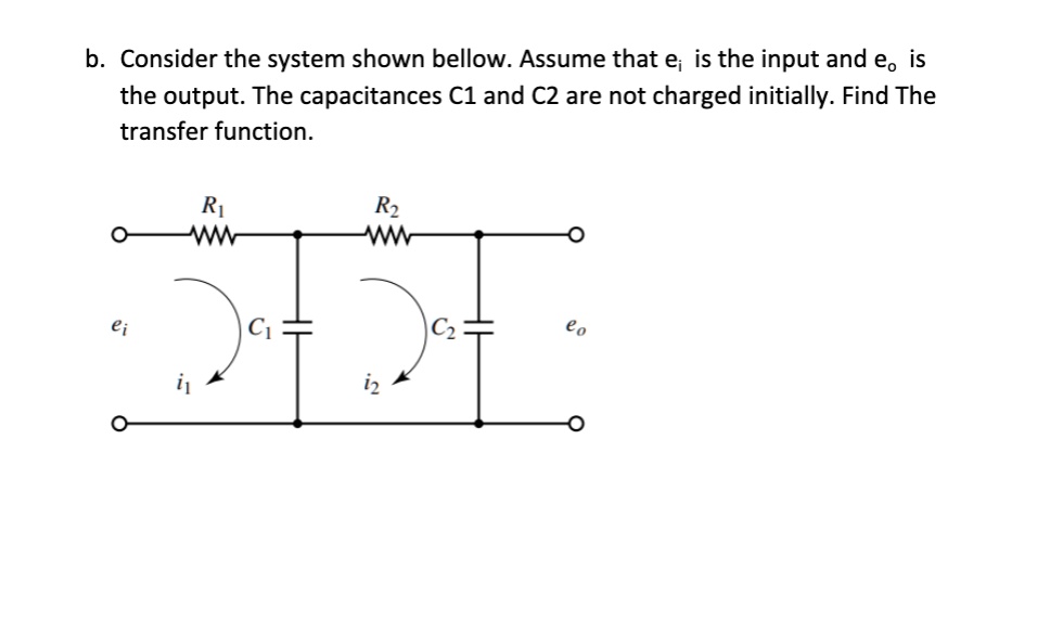 SOLVED: b. Consider the system shown bellow. Assume that e: is the ...