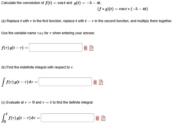 Solved Calculate The Convolution Of F T Cos T And G T 5 4t F G T Cos T 5