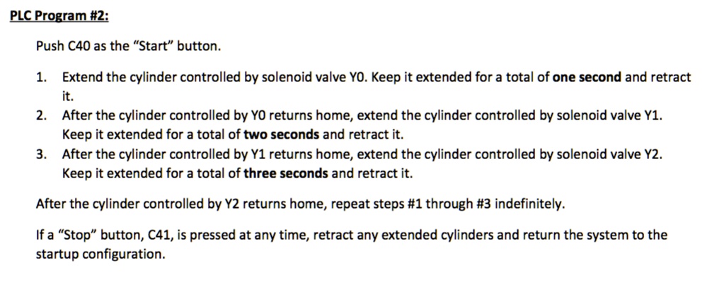 PLC Program #2: Push C40 as the "Start" button. 1. Extend the cylinder ...