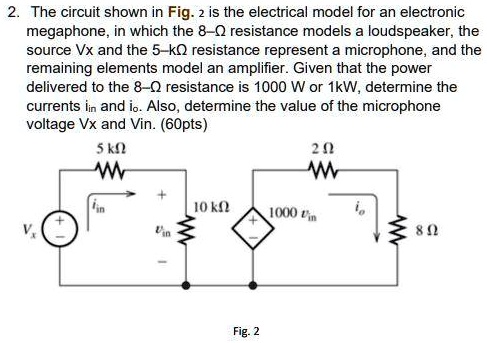 the circuit shown in fig 2 is the electrical model for an electronic ...