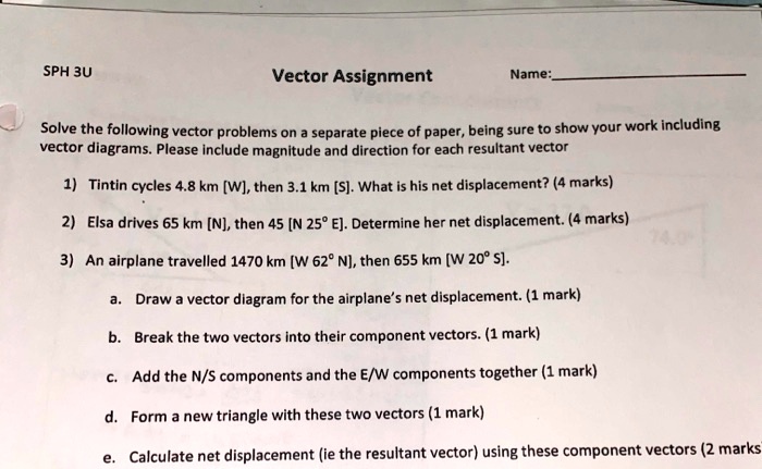 SOLVED:SPH 3U Vector Assignment Name Solve the following vector ...