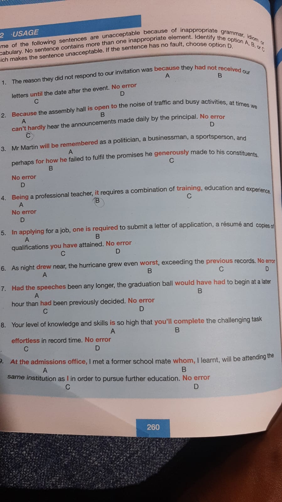 2 USAGE me of the following sentences are unacceptable because of ...