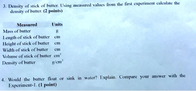 SOLVED: Density ol stiek of bulter: Using measured values from the ...