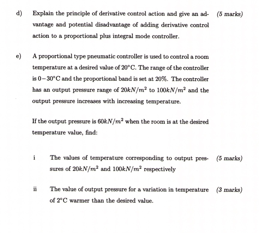 SOLVED: d) Explain the principle of derivative control action and give ...