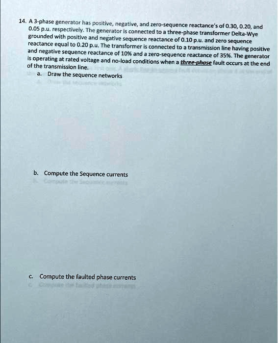 SOLVED: 3-phase generator has positive, negative, and zero-sequence 0.05 p.u reactance of 0.030 ...