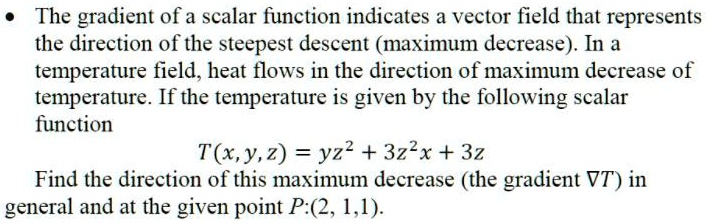 SOLVED: The gradient of a scalar function indicates a vector field that ...