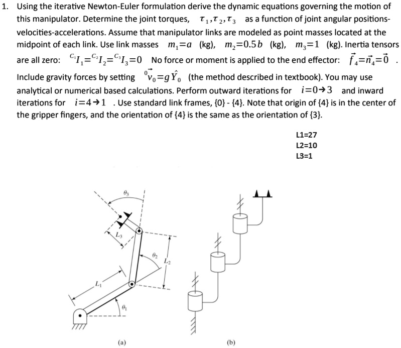 Solved Using The Iterative Newton Euler Formulation Derive The 2609