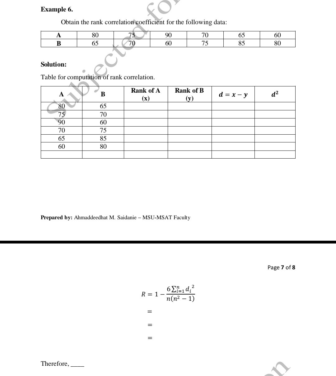 SOLVED: Example 6. Obtain the rank correlation coefficient for the following data: 𝐀 80 75 90 70 ...