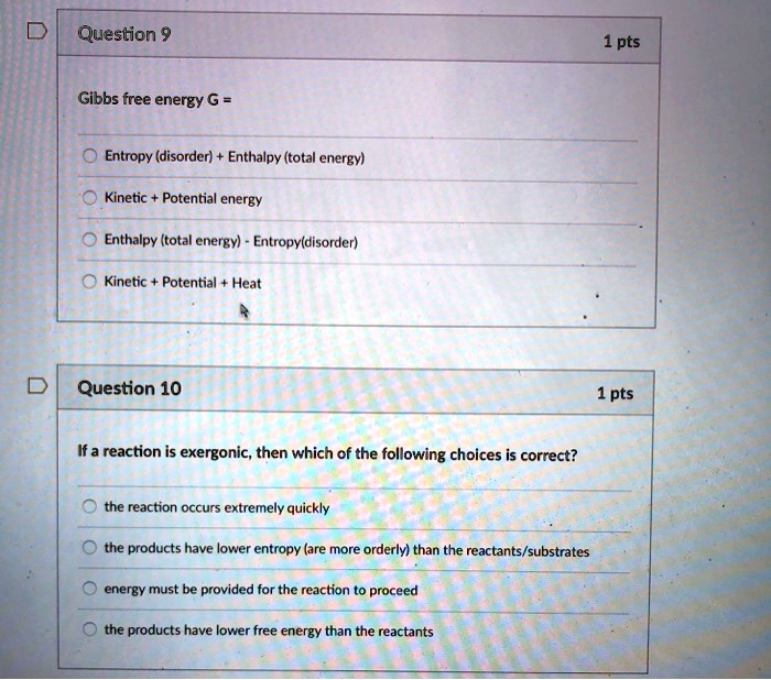SOLVED: Question 9 1 pts Gibbs free energy G Entropy (disorder ...