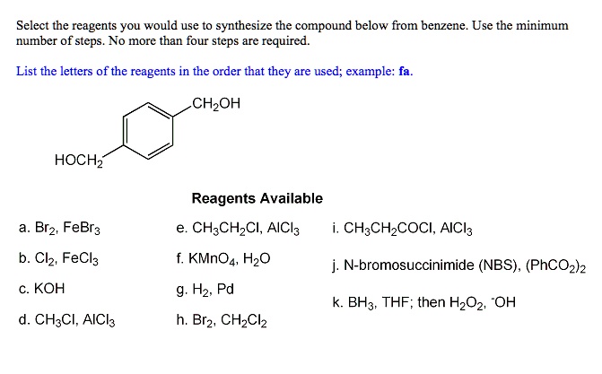 SOLVED: Select the reagents you would use to synthesize the compound ... SOLVED: Select the reagents you would use to synthesize the compound ...