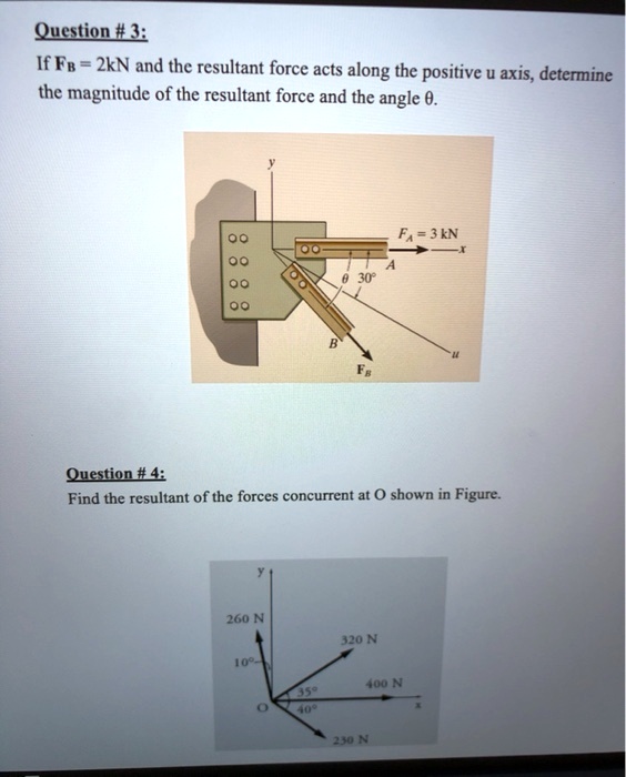 SOLVED: Question # i If Fe = 2kN and the resultant force acts along ...