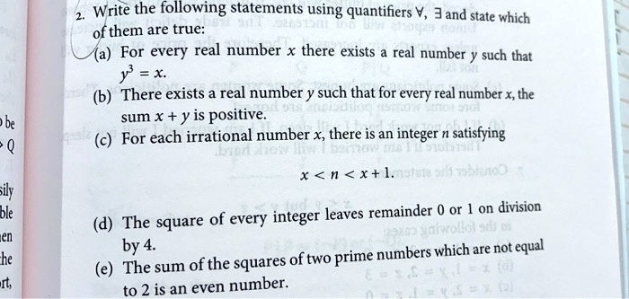 write the following statements using quantifiers v 3and state which of them are true a for every ...