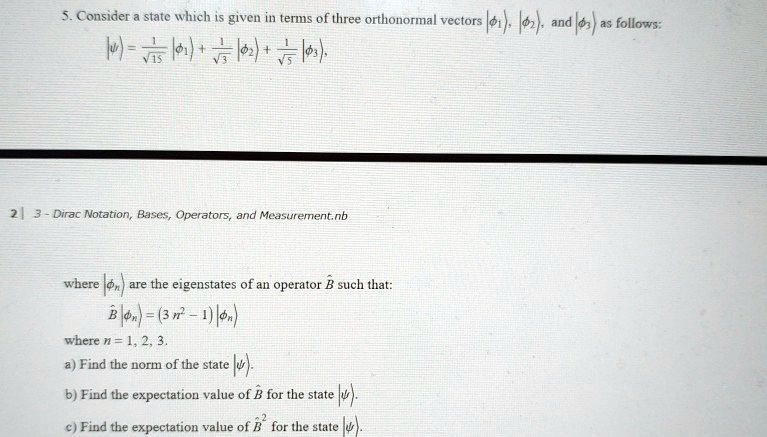 SOLVED: Consider state which 1S given in ters of three orthonormal vectors lo1p; and |03} as ...