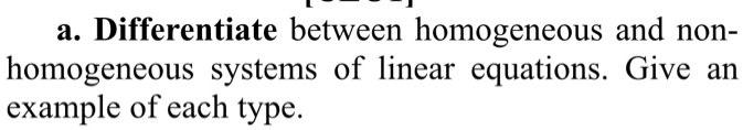 SOLVED: a. Differentiate between homogeneous and non- homogeneous ...