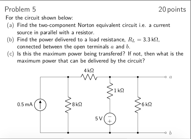 SOLVED: For the circuit shown below: (a) Find the two-component Norton equivalent circuit i.e. a ...