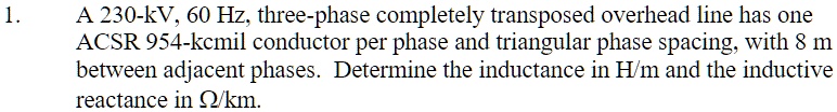 1 a 230 kv 60 hz three phase completely transposed overhead line has ...