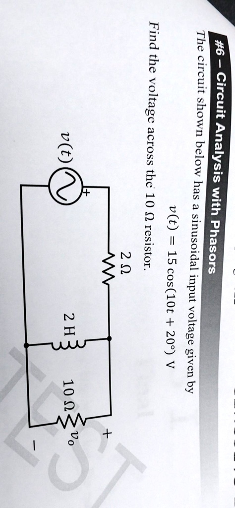 SOLVED: Find the voltage across the 10 Î© resistor. The circuit shown below has a sinusoidal ...