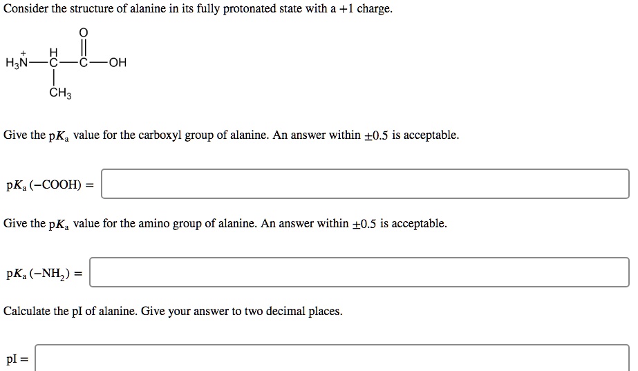 consider the structure of alanine in its fully protonated state with a ...