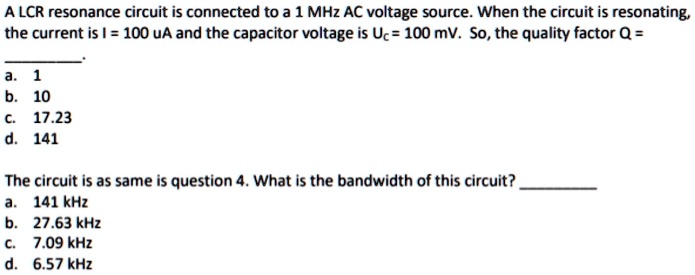 SOLVED: A LCR resonance circuit is connected to a 1 MHz AC voltage ...