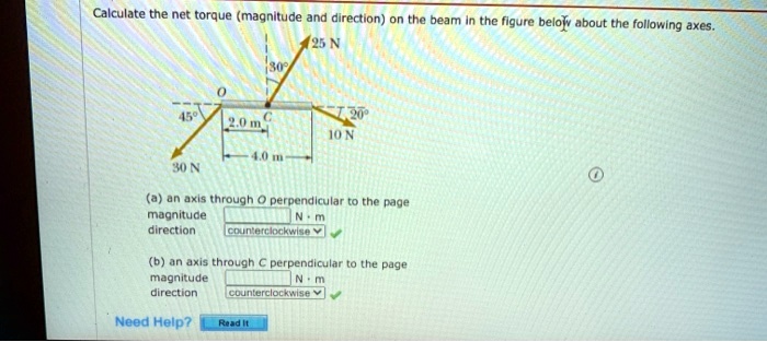 Solved Calculate The Net Torque Magnitude And Direction On The Beam